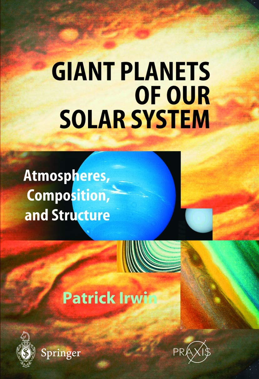 Giant Planets of Our Solar System: Atmospheres, Composition, and ...