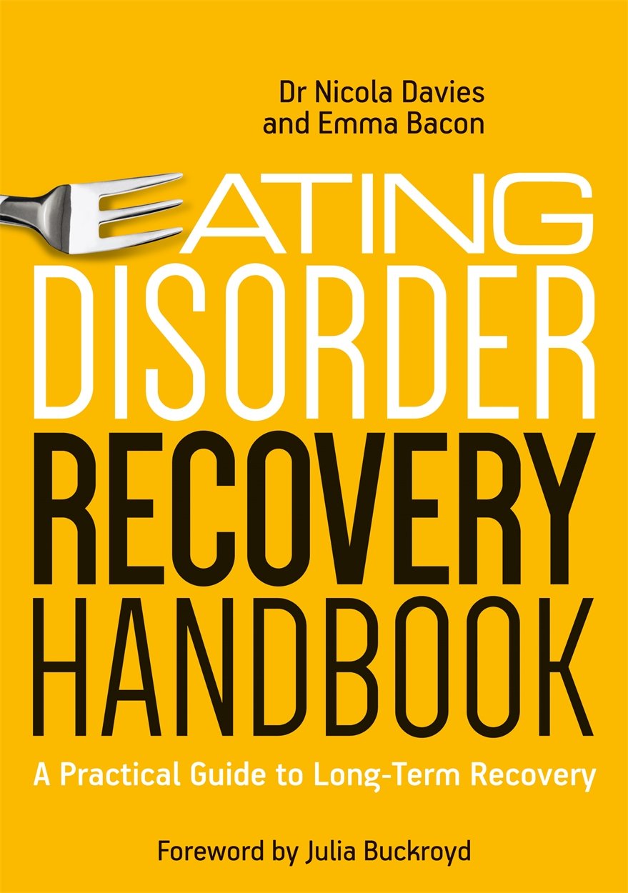 Eating Disorder Recovery Handbook: A Practical Guide to Long-Term ...