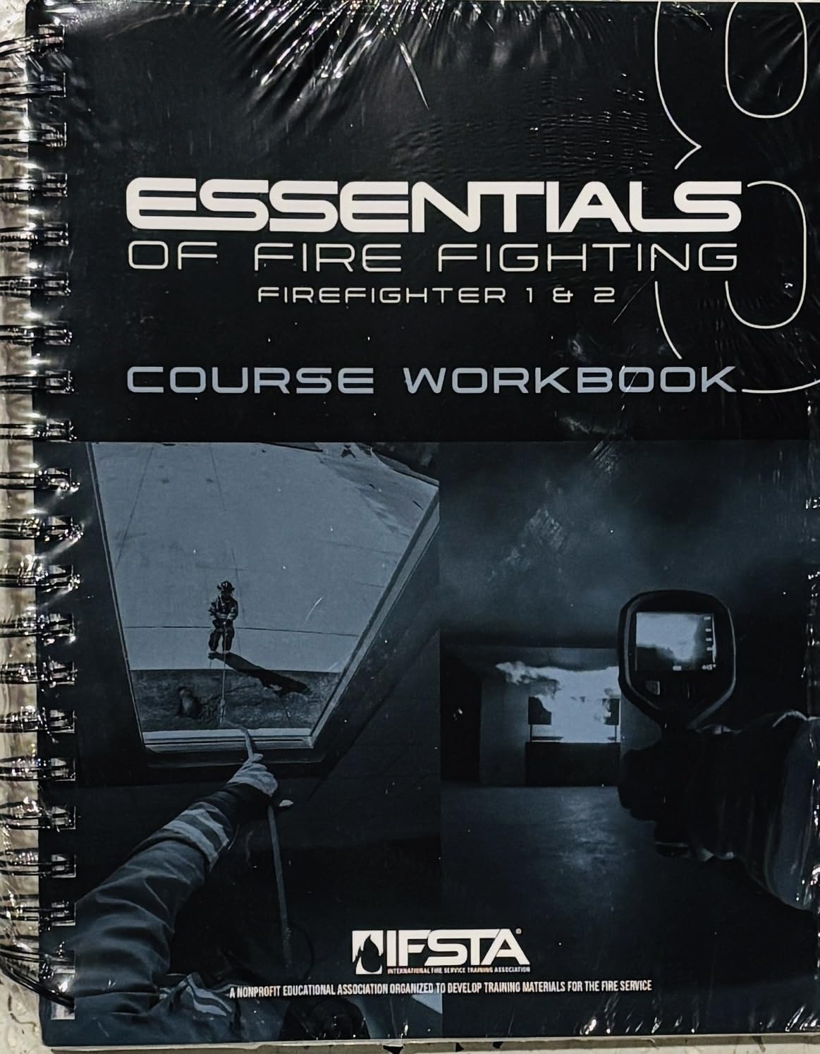 Essentials of Fire Fighting, 8th Edition Course Workbook: Fire ...