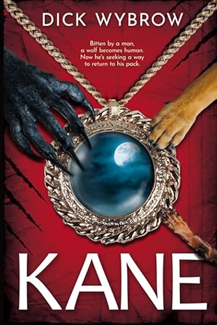 Kane (Wolfwere Series): Wybrow, Dick: 9798891216693: Amazon.com: Books