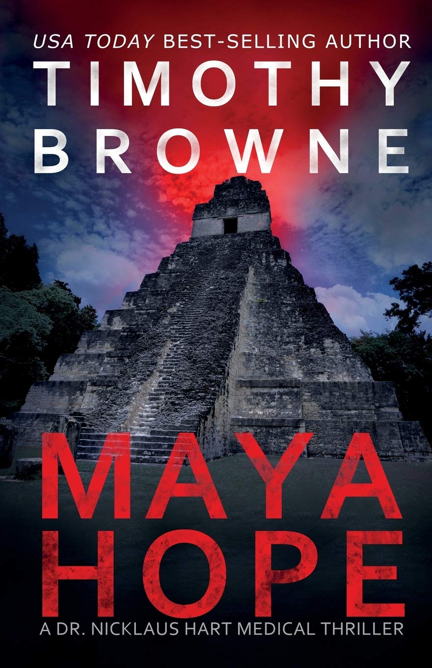 Maya Hope: A Medical Thriller (A Dr. Nicklaus Hart Novel): Browne ...