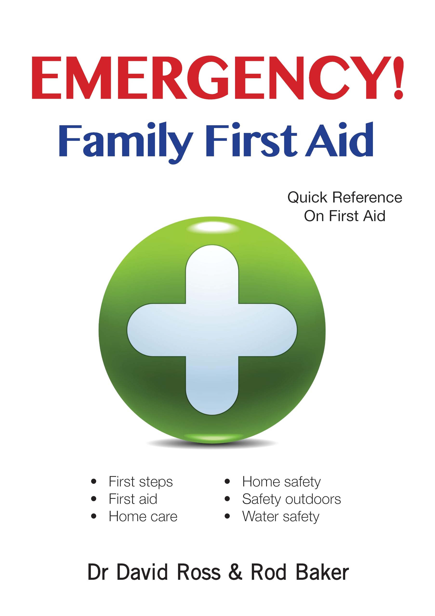 Emergency! Family First Aid: Quick Reference On First Aid (IMM ...