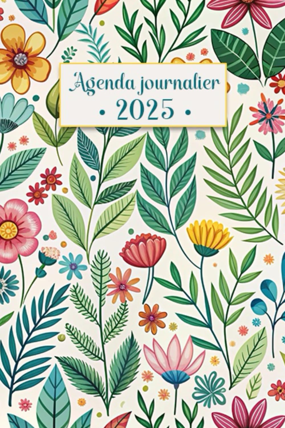 Agenda 2025 journalier a5 français: Planificateur quotidien petit ...