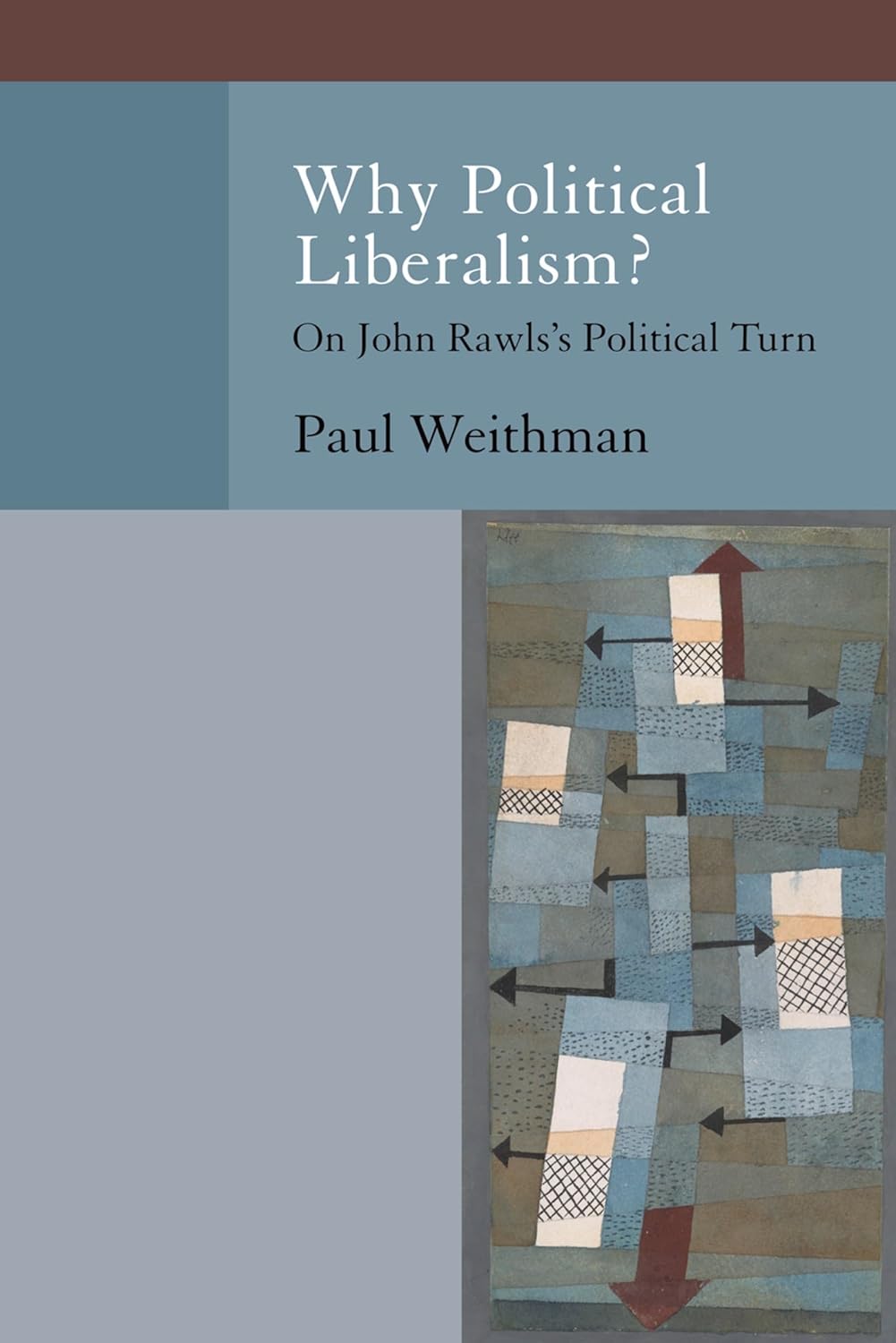 Amazon.com: Why Political Liberalism?: On John Rawls's Political Turn ...
