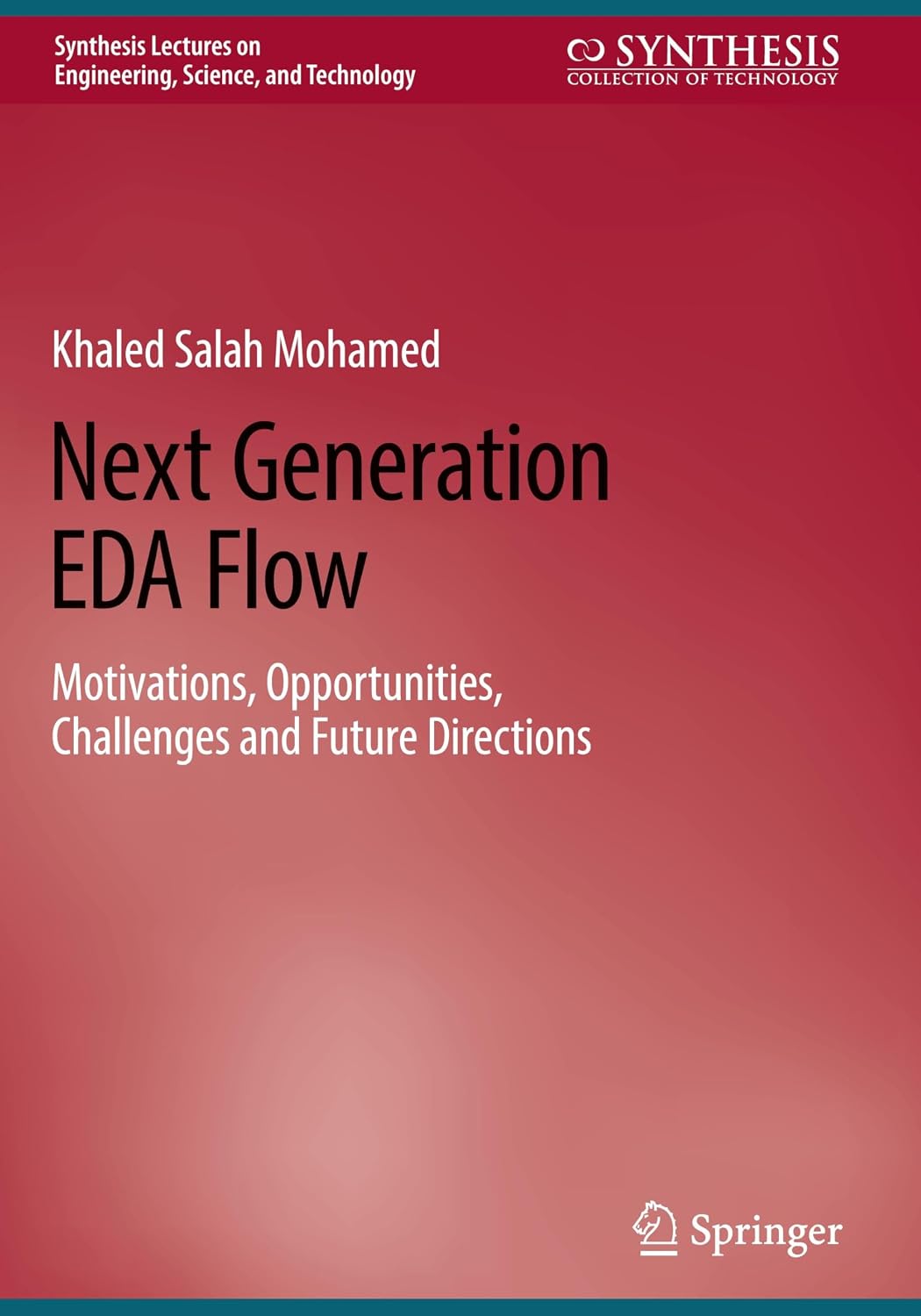 Next Generation EDA Flow: Motivations, Opportunities, Challenges and ...
