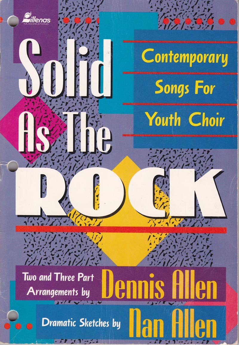 Solid As The Rock: Contemporary Songs for Youth Choir: Nan Allen ...