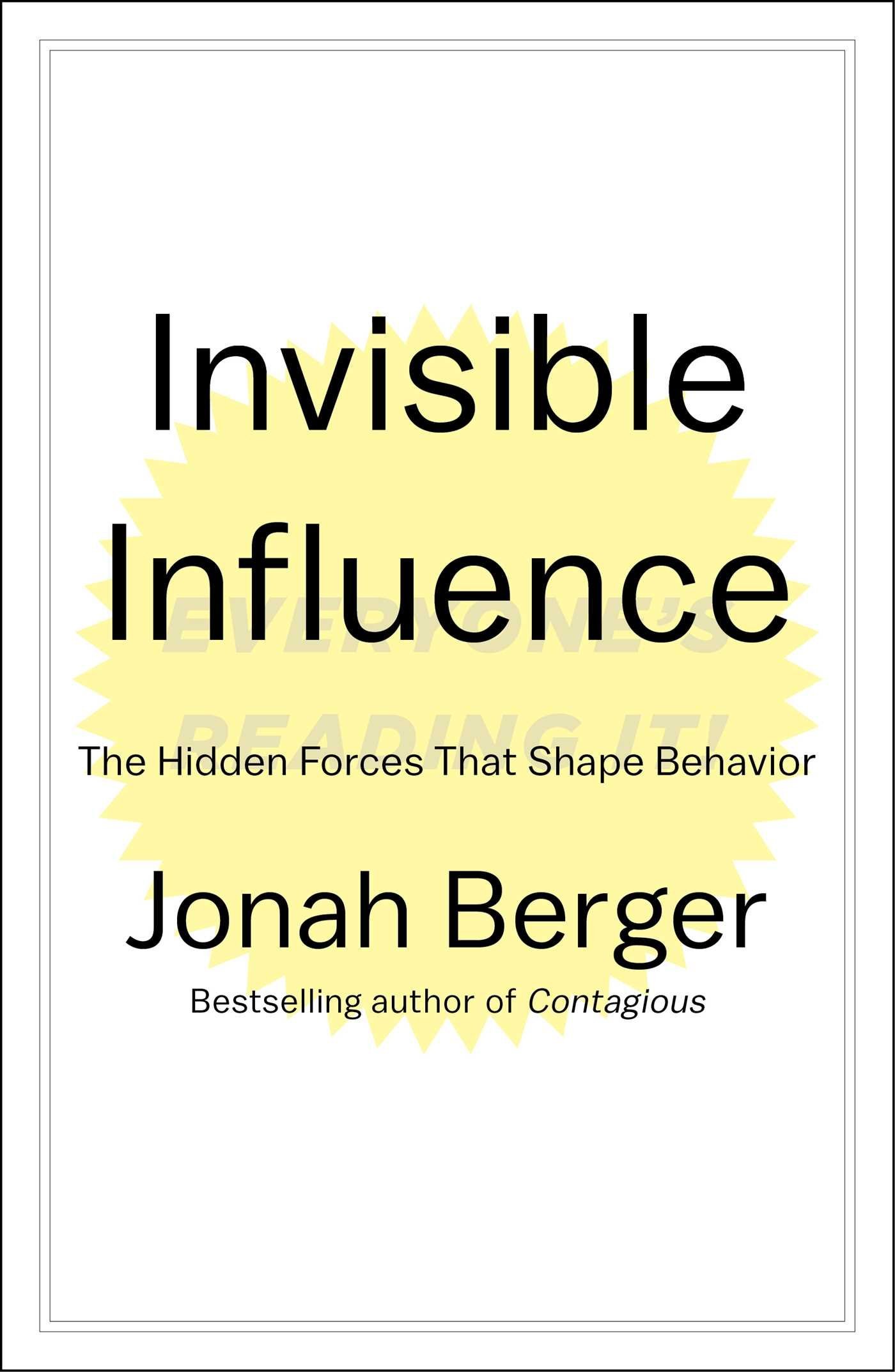 Invisible Influence: The Hidden Forces that Shape Behavior: Berger ...