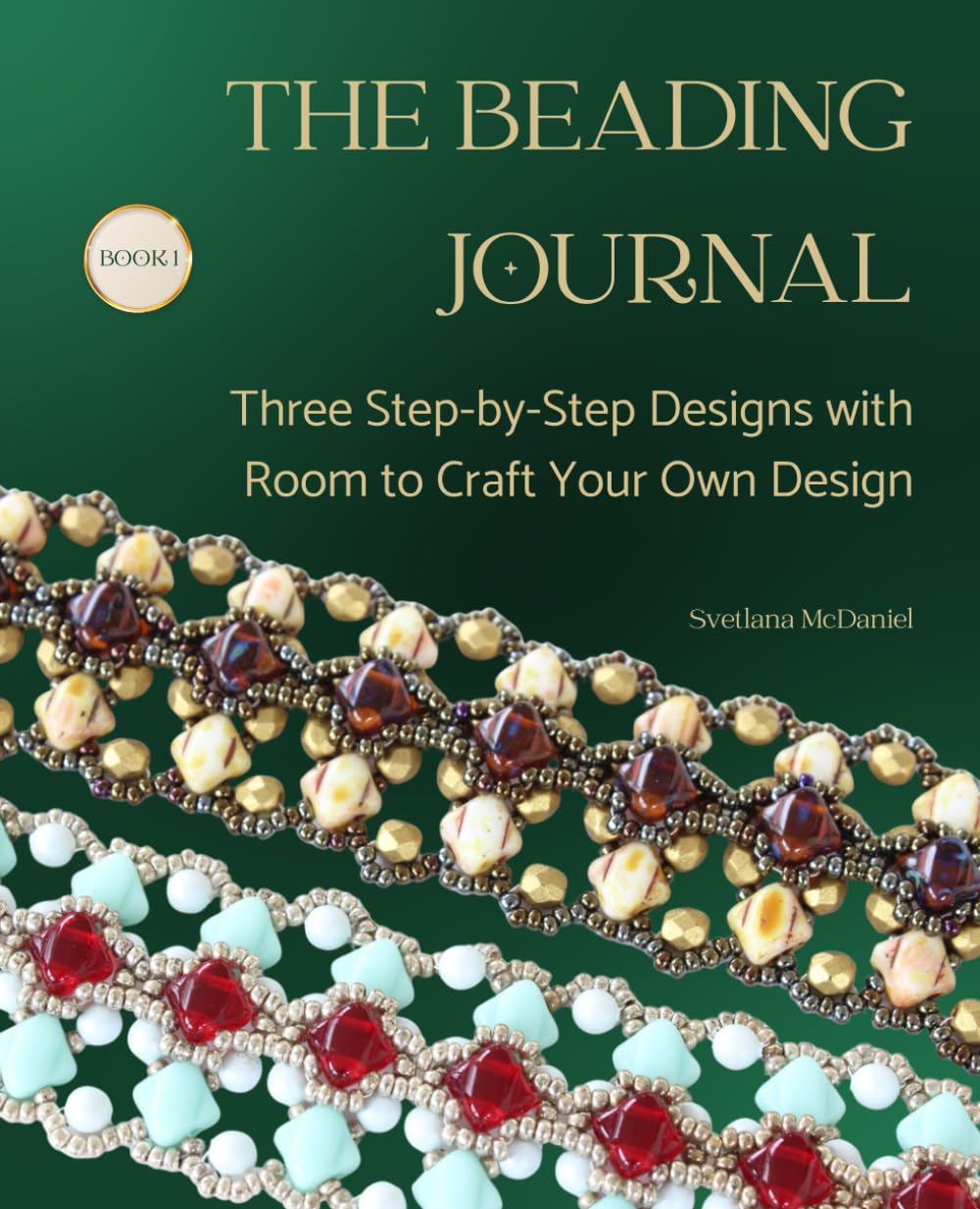 The Beading Journal: Three Step-by-Step Designs with Room to Craft Your ...