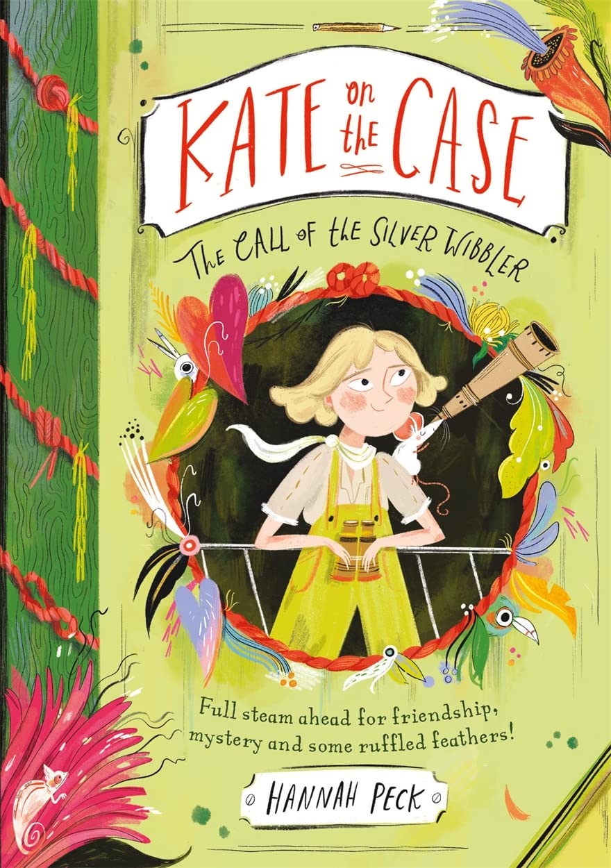 Kate on the Case: The Call of the Silver Wibbler (Kate on the Case 2 ...