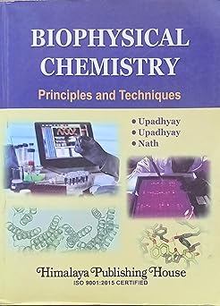 Amazon.in: Buy BIOPHYSICAL CHEMISTRY Principles and Techniques By ...