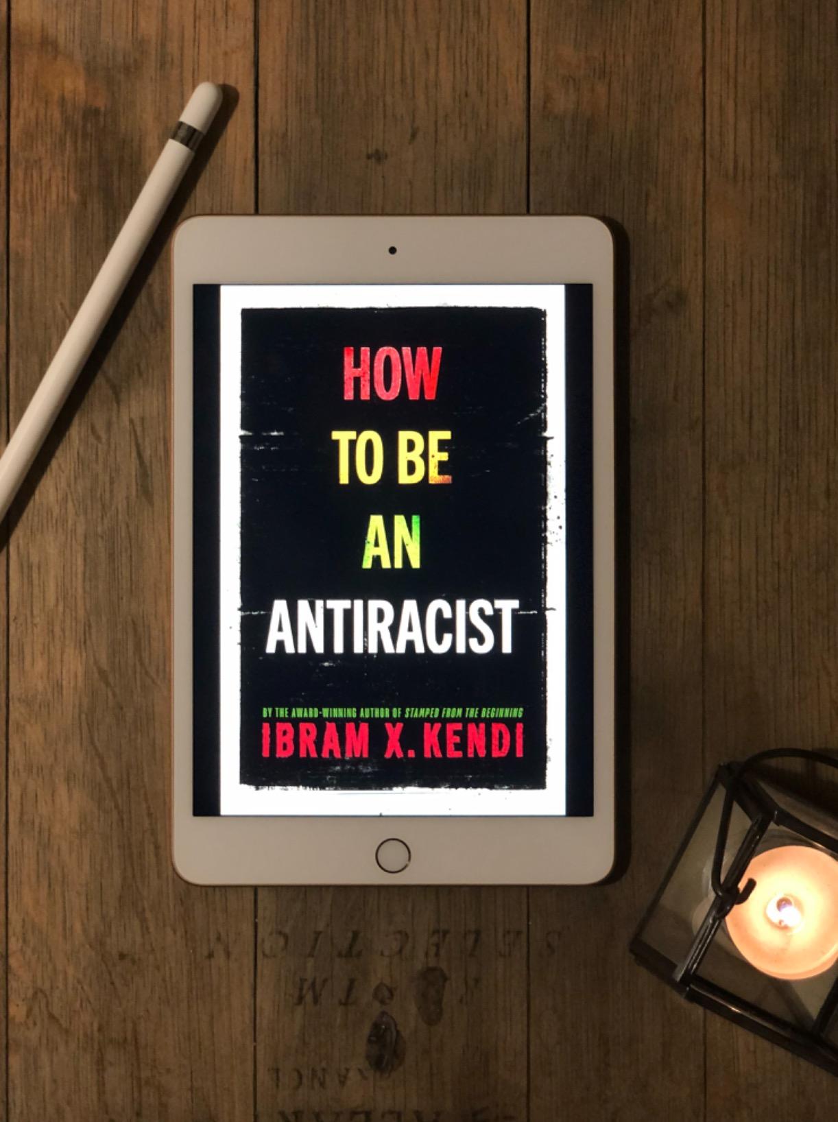 How To Be an Antiracist: THE GLOBAL MILLION-COPY BESTSELLER: Amazon.co ...