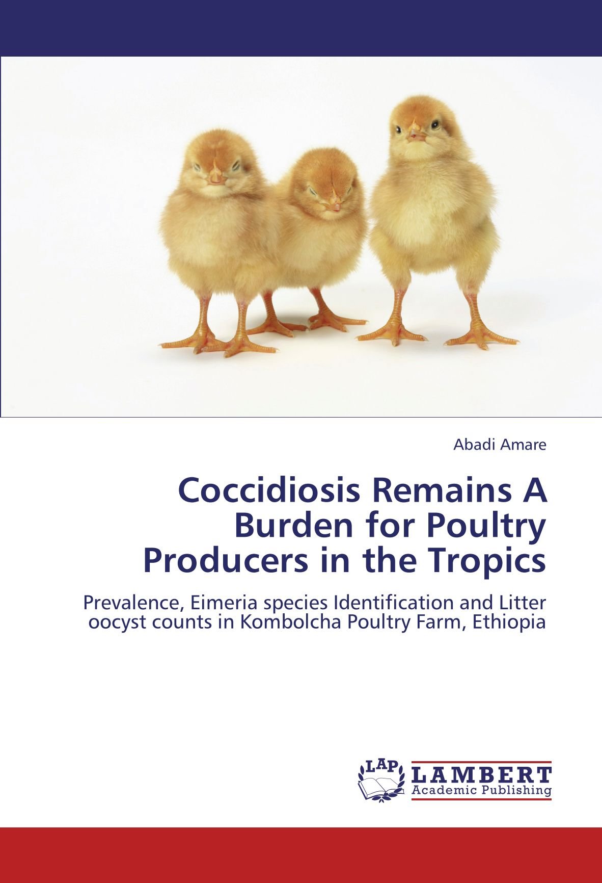 Buy Coccidiosis Remains A Burden for Poultry Producers in the Tropics ...