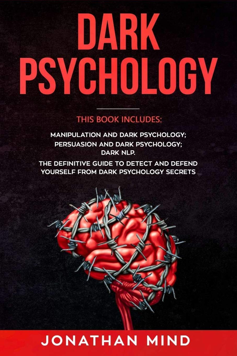 Dark Psychology: This Book Includes: Manipulation and Dark Psychology ...