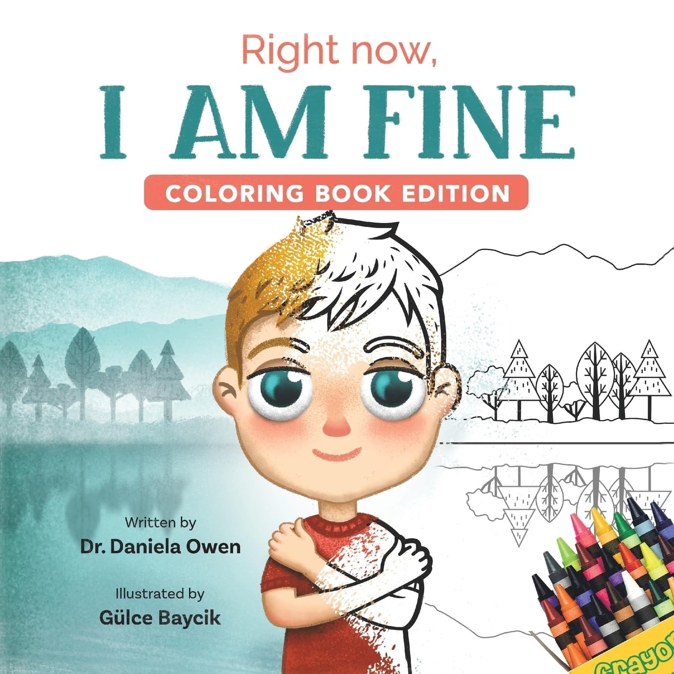 Right Now, I Am Fine: Coloring Book Edition: Owen, Daniela, Baycik ...