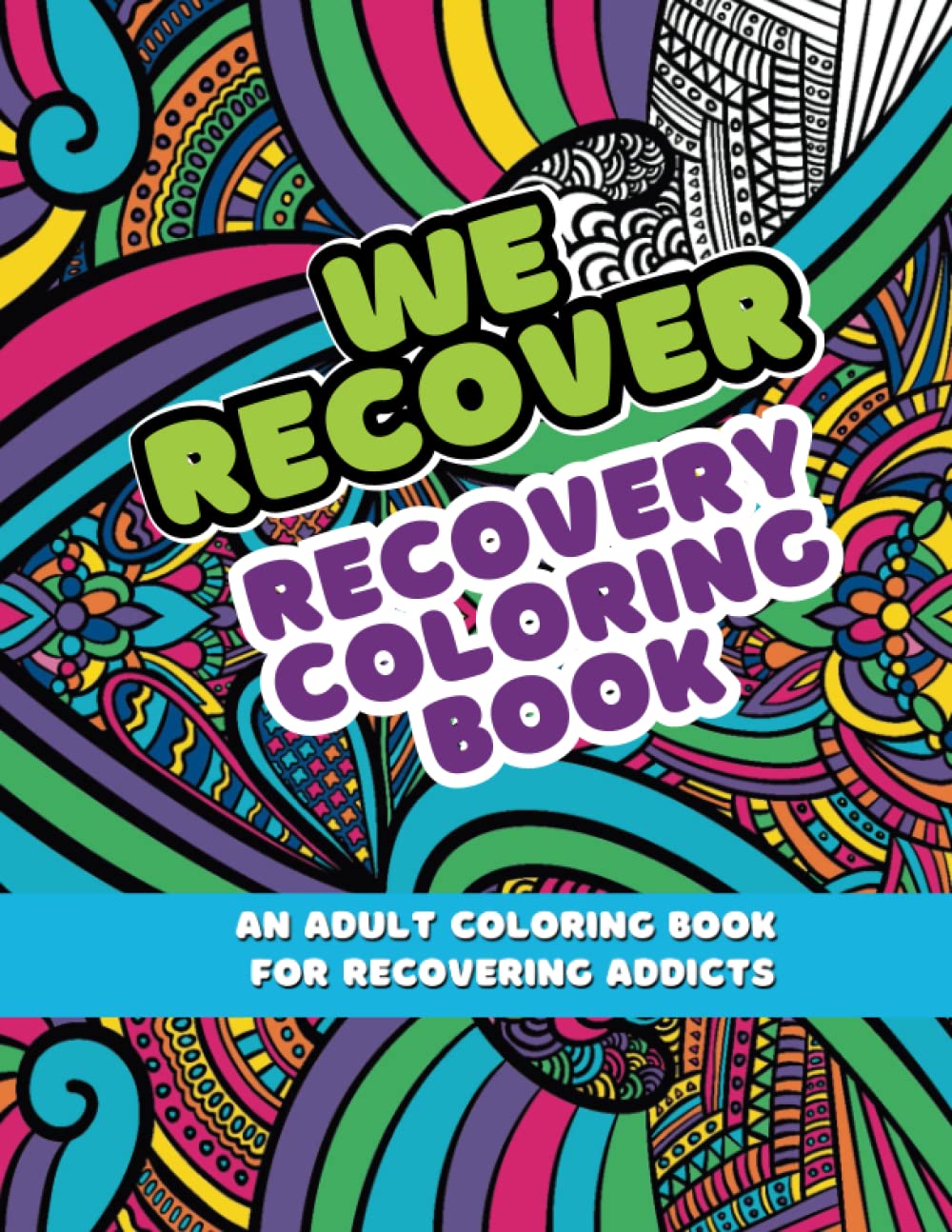 We Recover Coloring Book Vol. 1 (We Recover Collection): Publishing ...