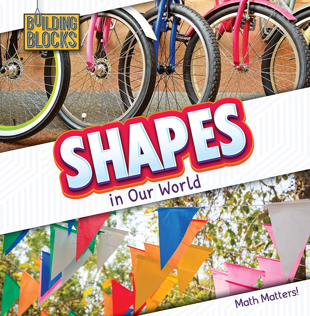 Shapes in Our World (Building Blocks: Math Matters!): Osborne, Naomi ...
