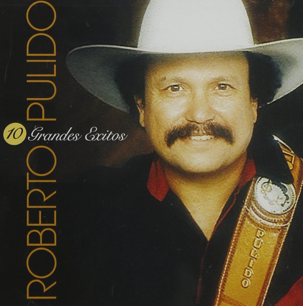 Roberto Pulido - 10 Grandes Exitos - Amazon.com Music