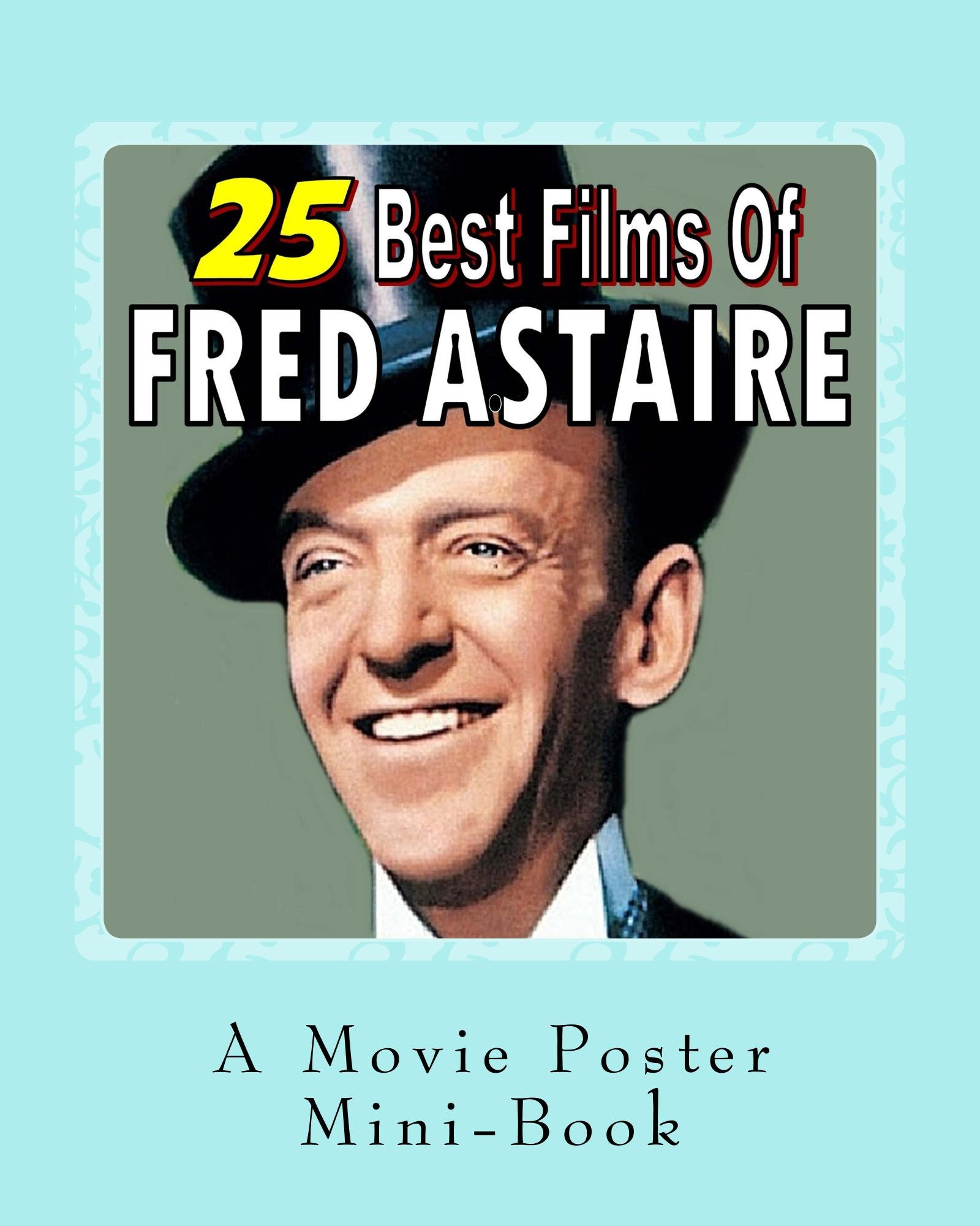 25 Best Films Of Fred Astaire A Movie Poster Mini | Desertcart INDIA