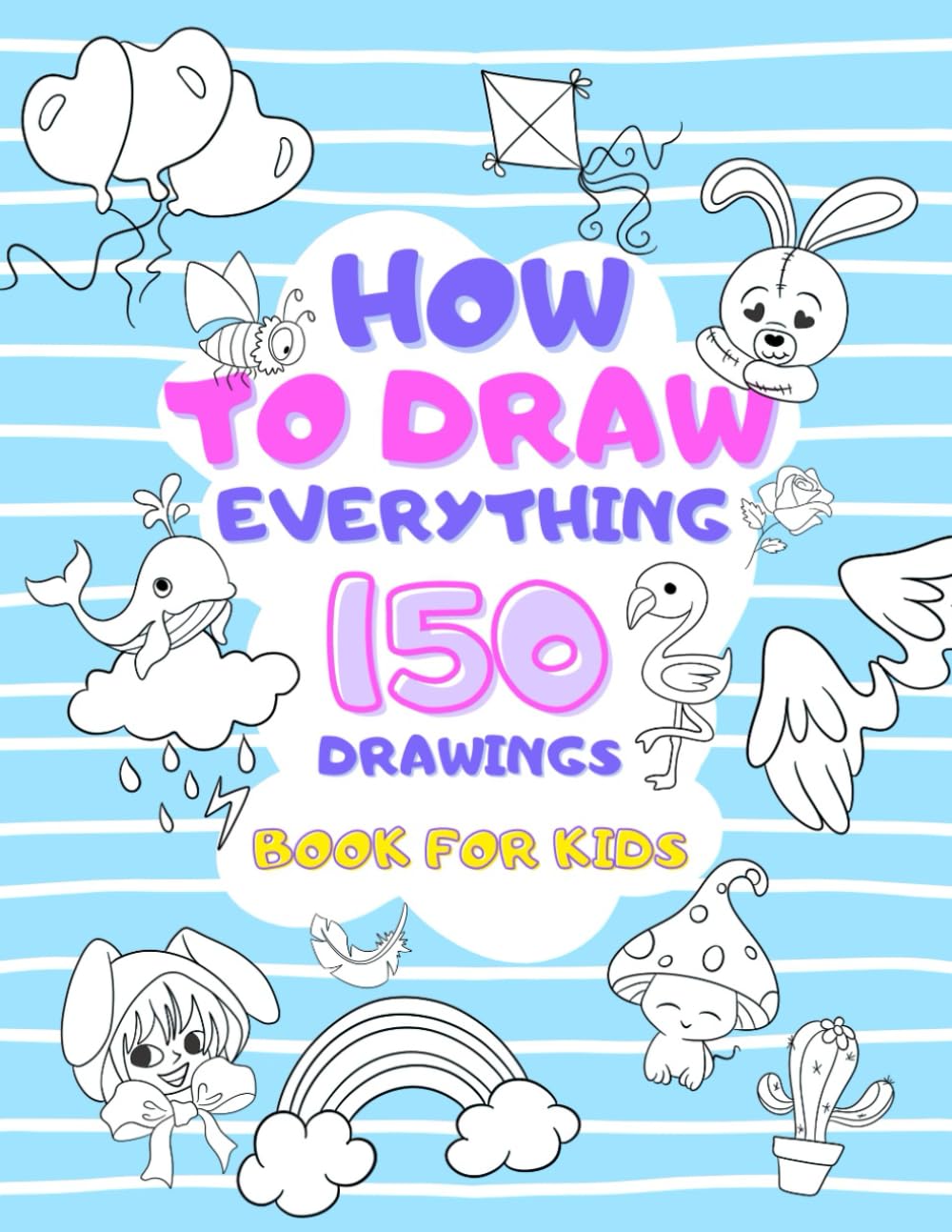 Amazon.com: How to Draw Everything Cute Stuff My First Drawing Book ...