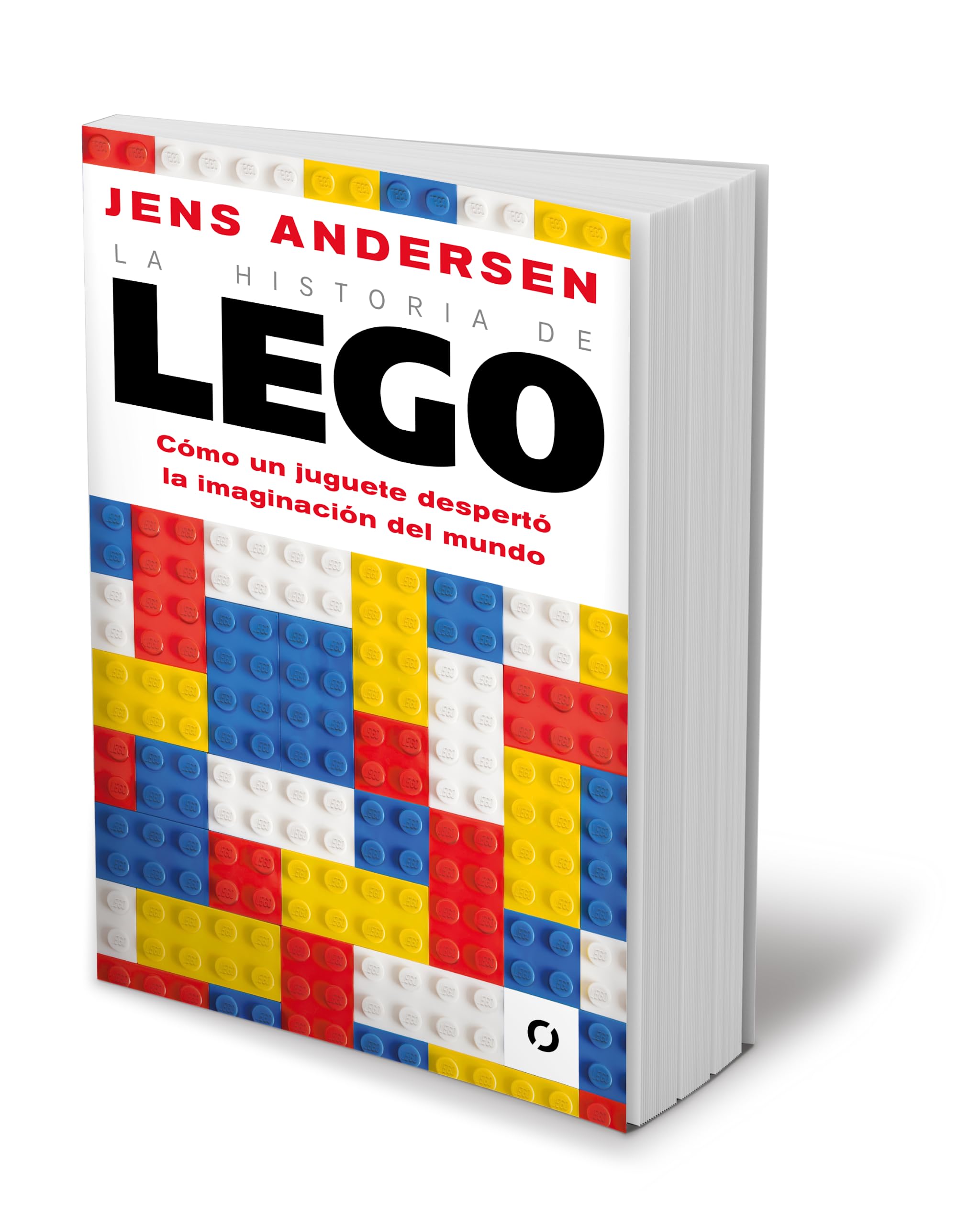 La historia de Lego. Como un juguete despertó la imaginación del mundo ...