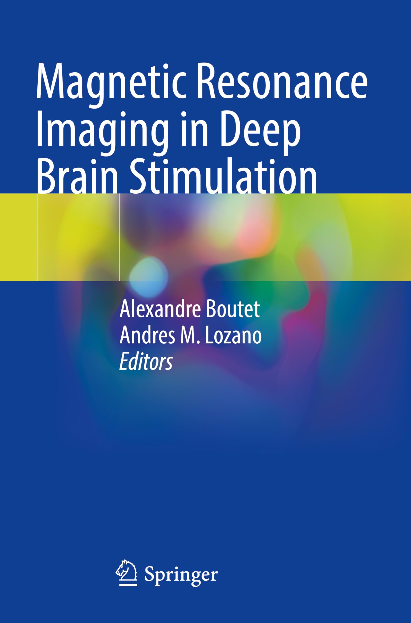 Magnetic Resonance Imaging in Deep Brain Stimulation: 9783031163500 ...