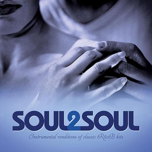 Soul 2 Soul: Instrumental Renditions Of Classic R&B Hits by Jack Jezzro ...