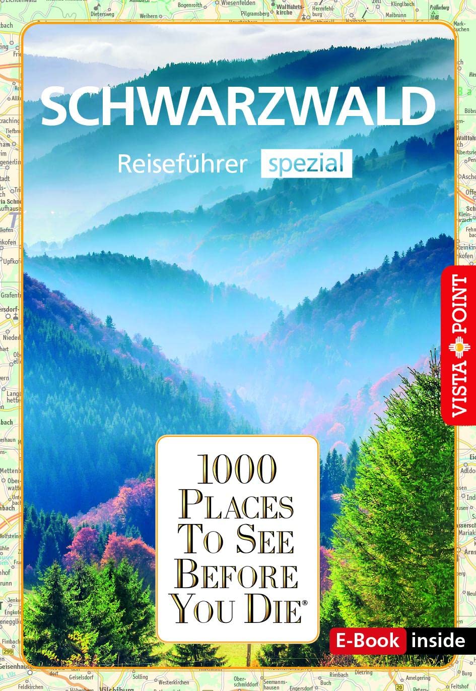1000 Places-Regioführer Schwarzwald: Regioführer spezial (E-Book inside ...