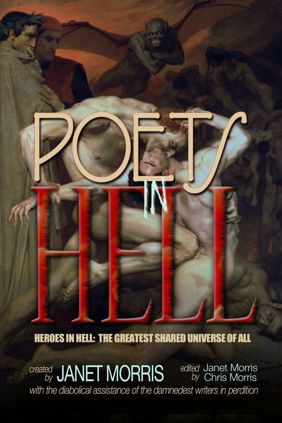 Poets in Hell (Heroes in Hell): Morris, Janet, Morris, Chris, Asire ...