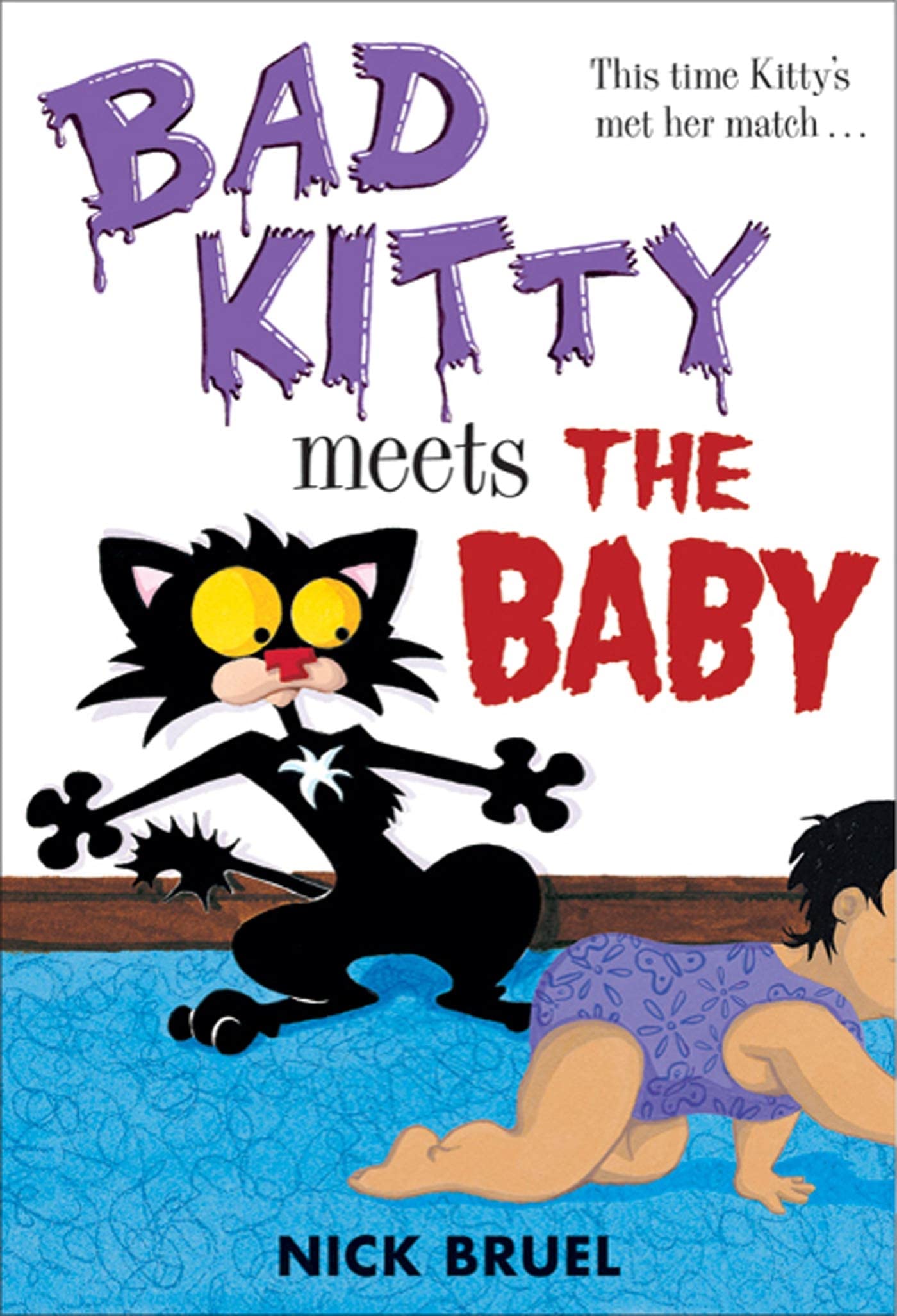 Bad Kitty Meets the Baby (classic black-and-white edition): Bruel, Nick ...