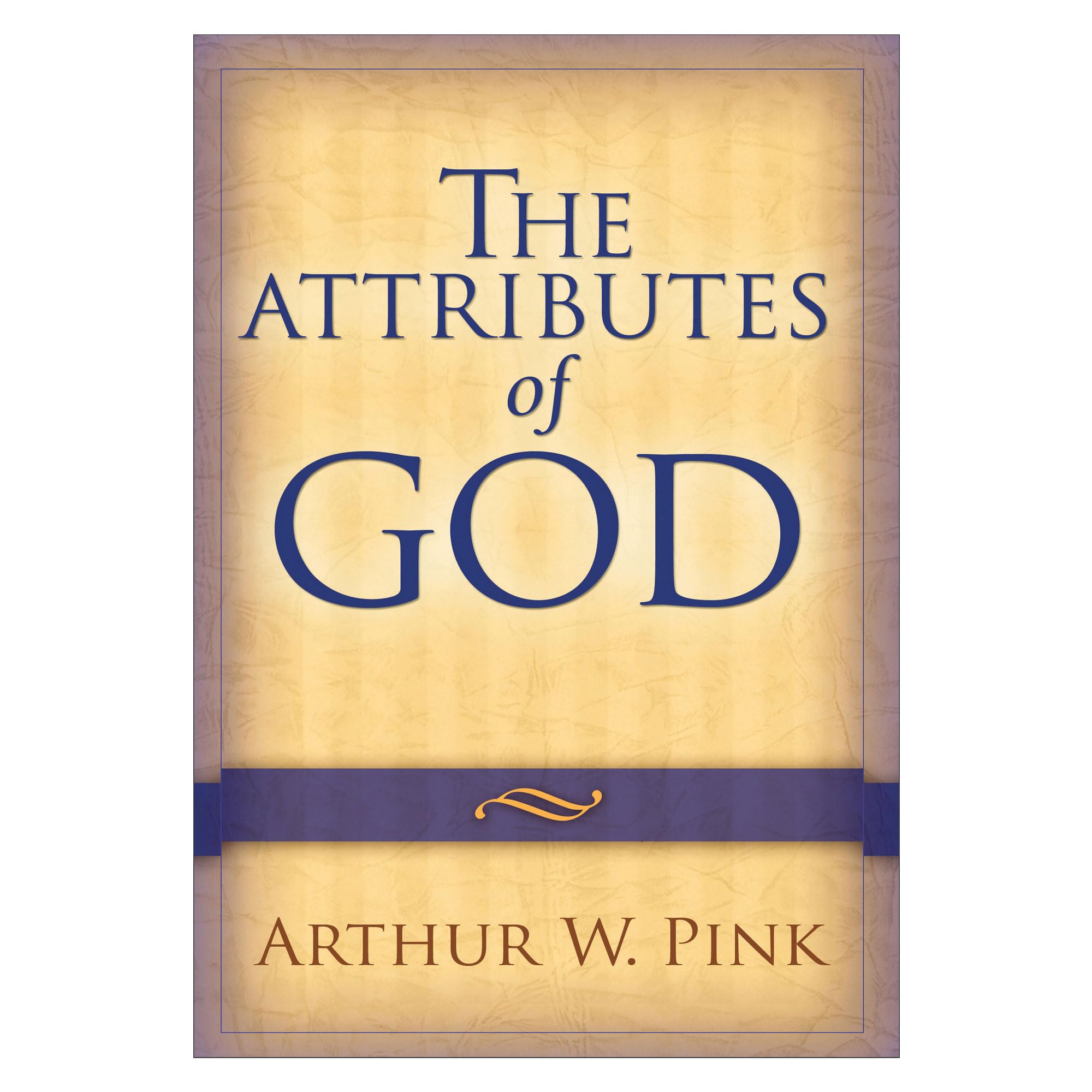 The Attributes of God: Pink, Arthur W.: 9780801067723: Amazon.com: Books