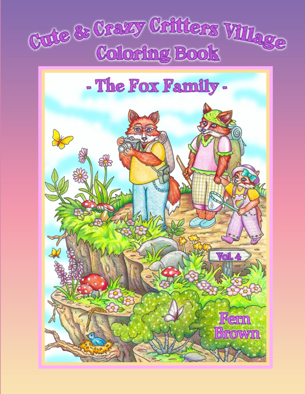 Cute & Crazy Critters Village Coloring Book - The Fox Family - Vol. 4 ...