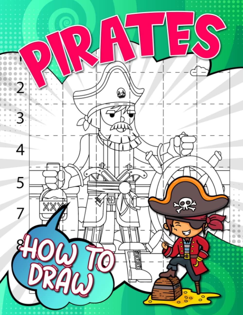 How To Draw Pirates: Learn To Draw With 30 Step-By-Step And Simple ...