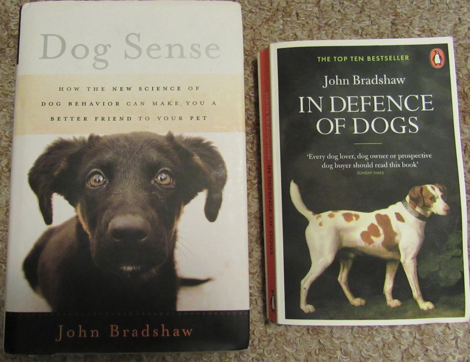 Dog Sense: How the New Science of Dog Behavior Can Make You A Better ...