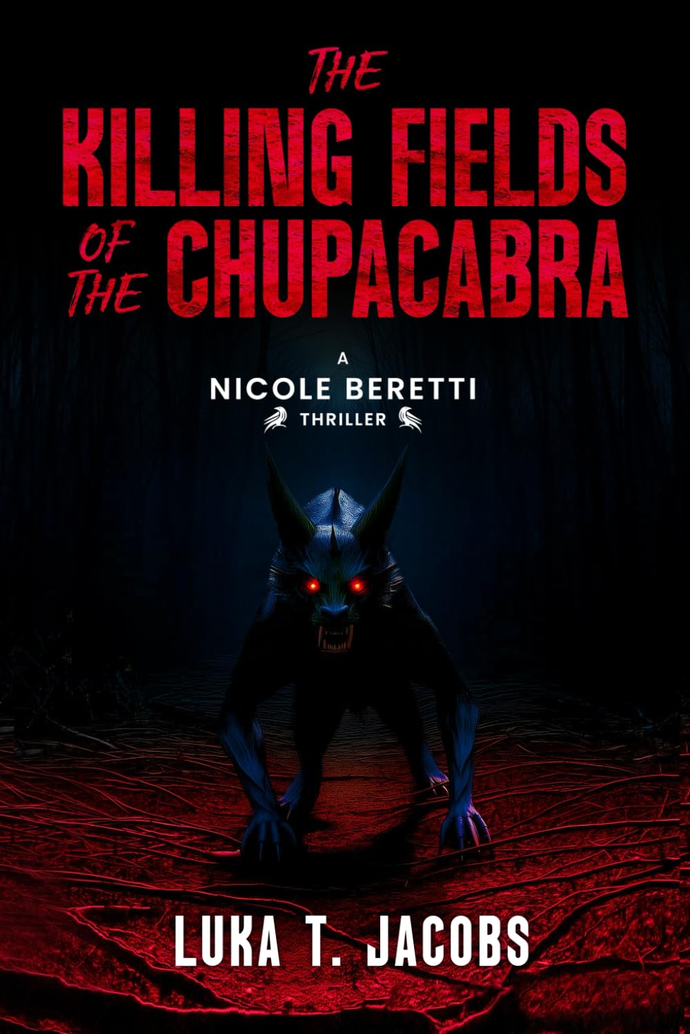 Amazon.com: The Killing Fields Of The Chupacabra: A Nicole Beretti ...