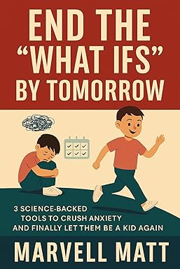 End the “What Ifs” by Tomorrow: 3 Science-Backed Tools to Crush Anxiety ...