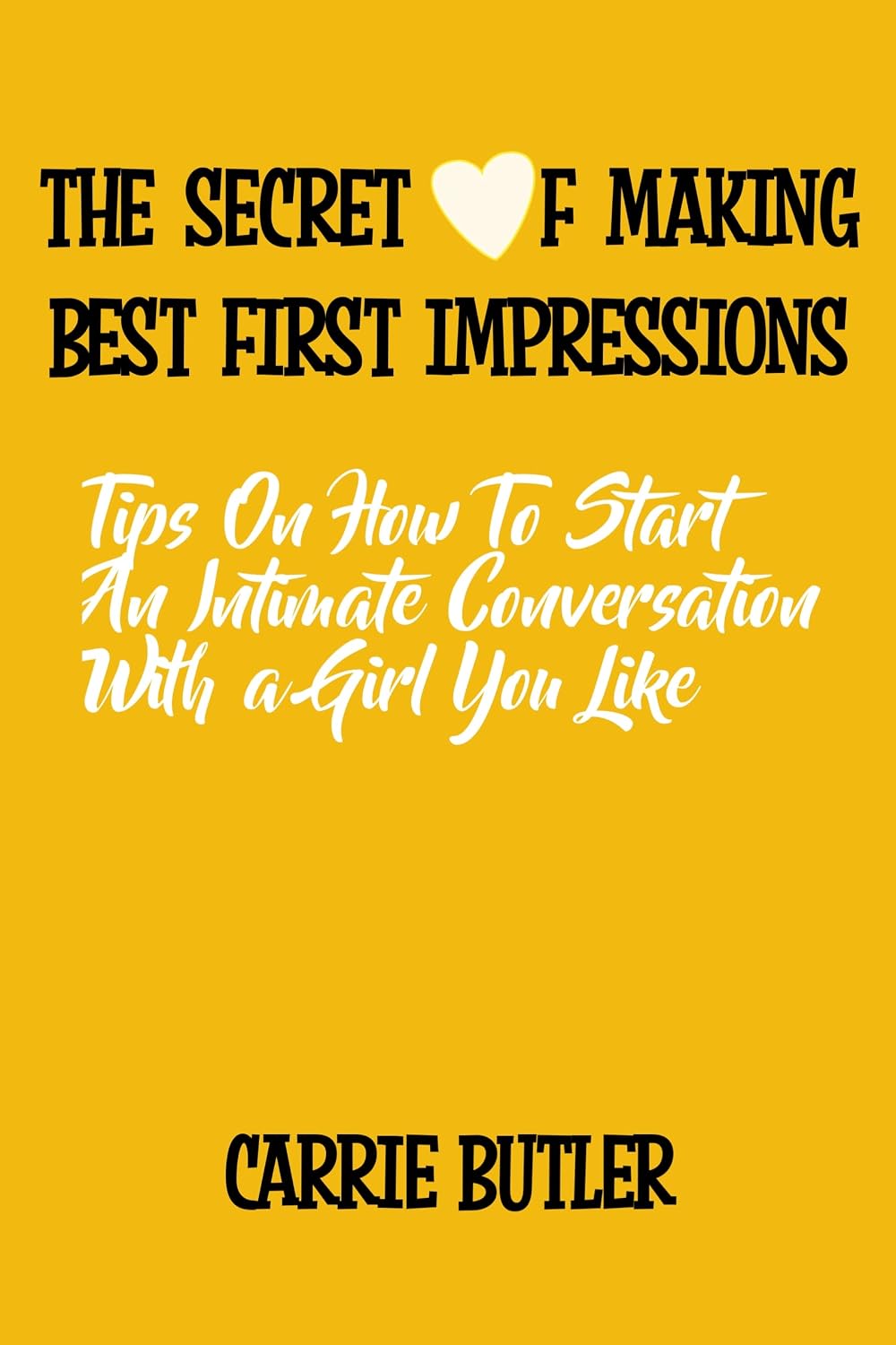Amazon.com: The Secret Of Making Best First Impressions: How to start ...