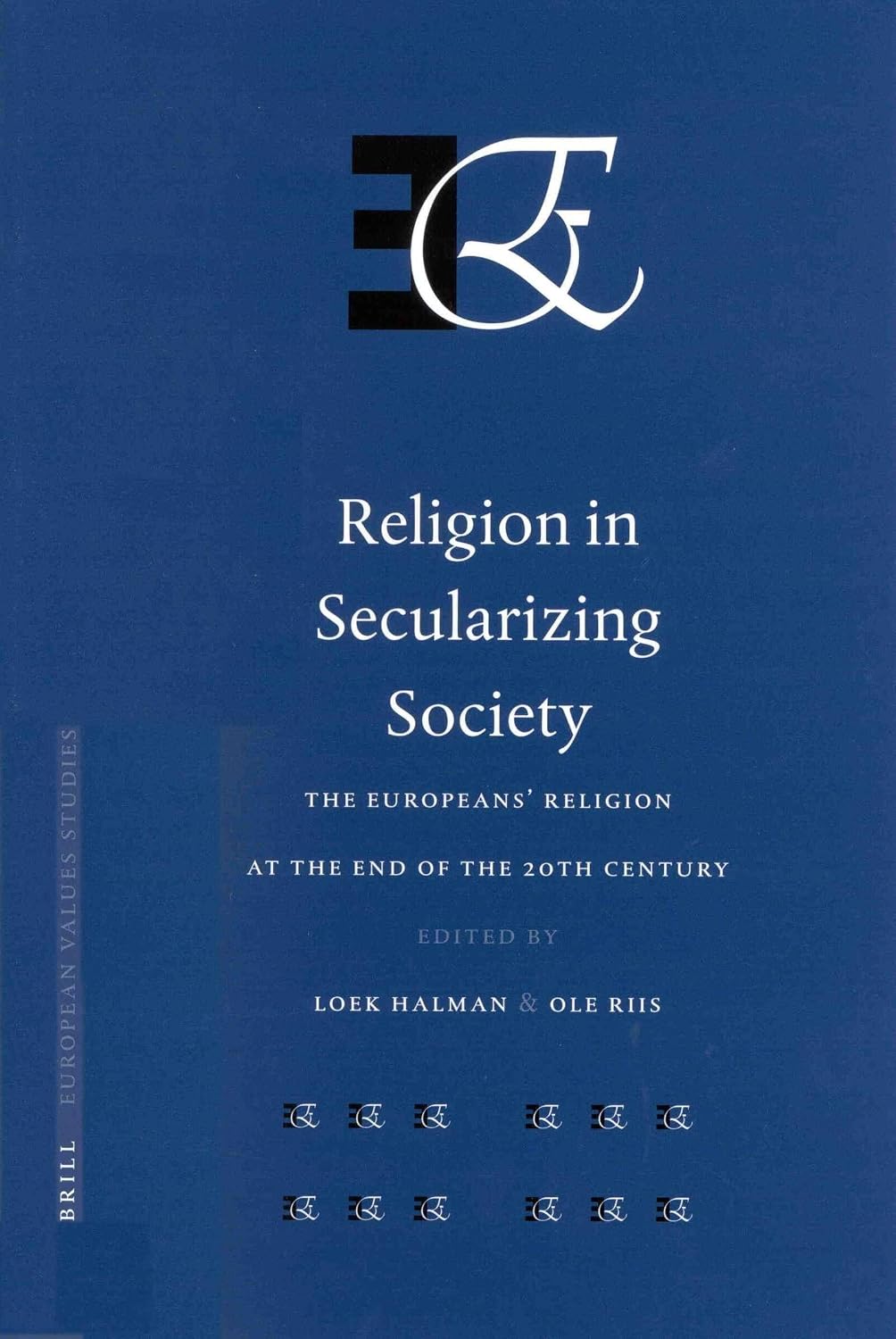 Religion in a Secularizing Society: The Europeans' Religion at the End ...