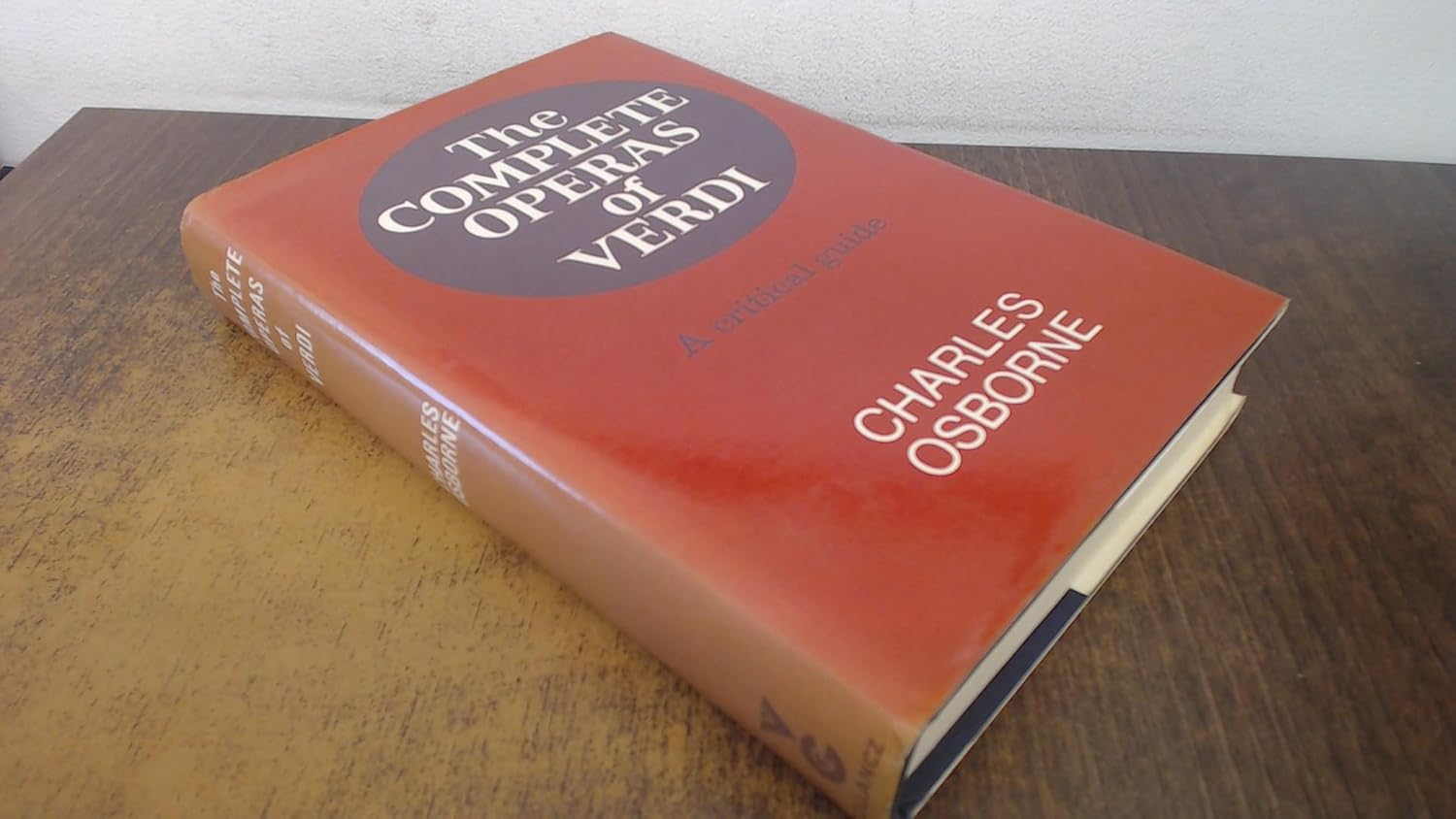 The Complete Operas of Verdi: OSBORNE, Charles: 9780575002739: Amazon ...