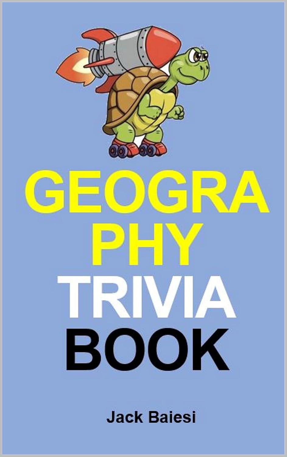Geography Trivia Book: a Collection of Questions on U.S. and World ...