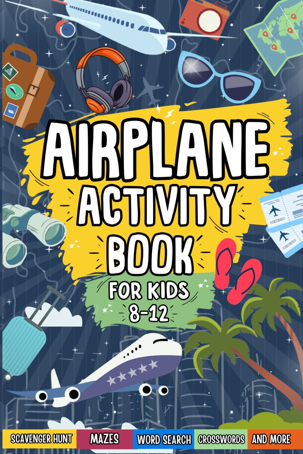 Airplane Activity Book For Kids Ages 8-12: Perfect For Travel Trips ...