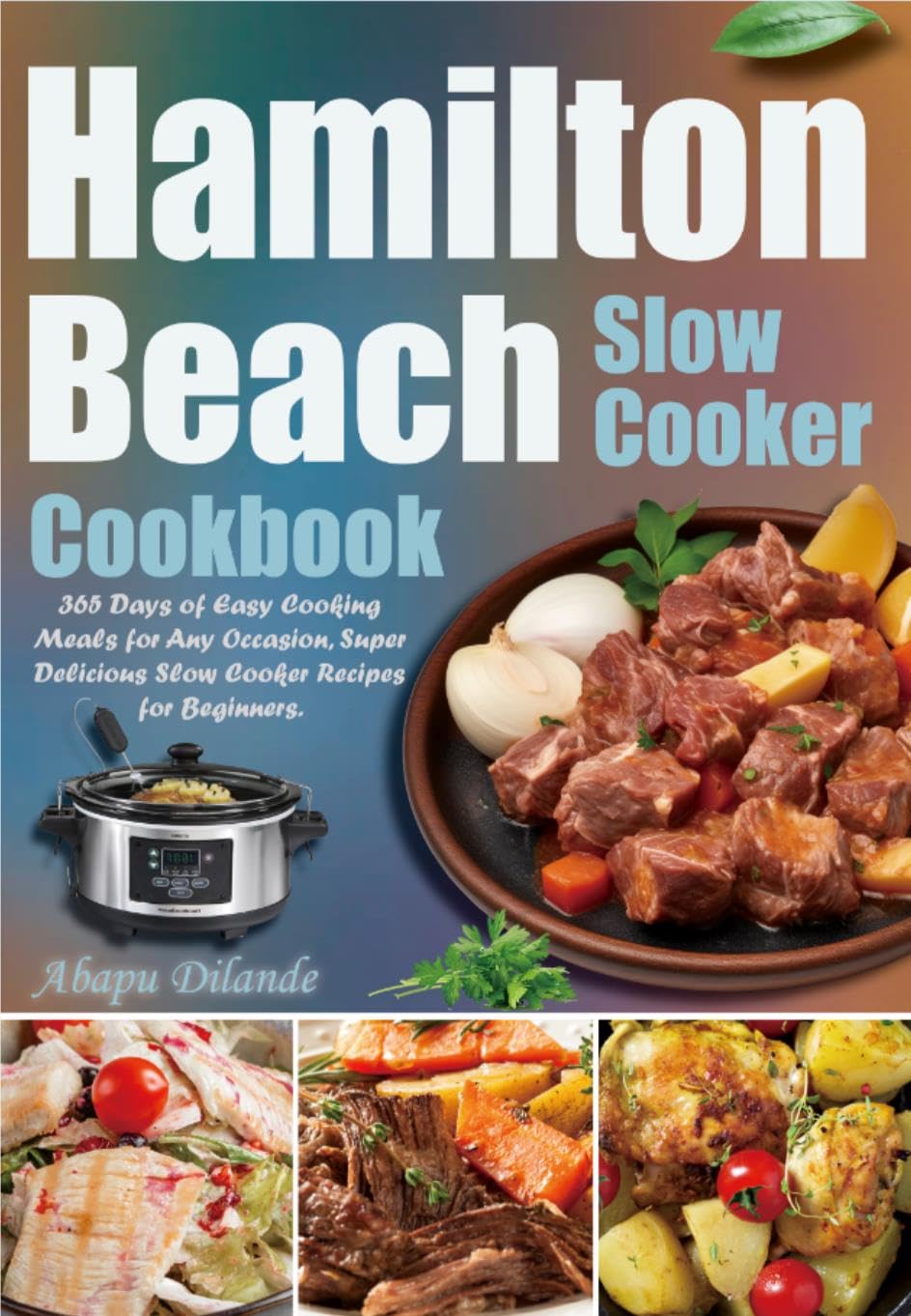 Amazon.com: Hamilton Beach Slow Cooker Cookbook: 365 Days of Easy ...