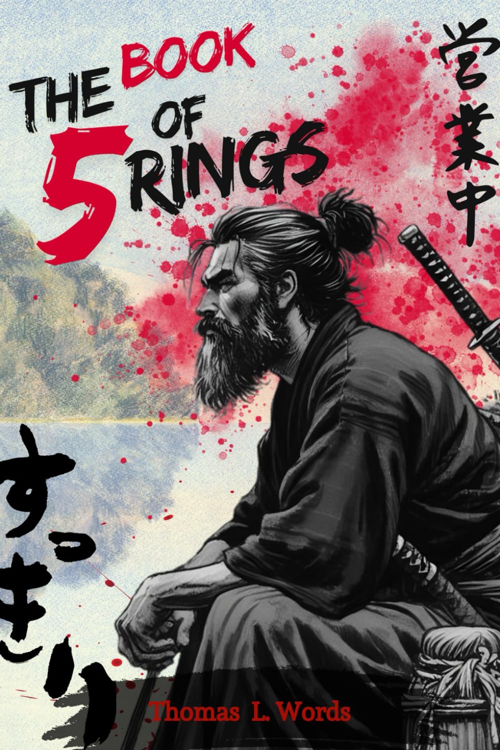 Buy The book of the 5 rings: + Biography of Miyamoto Musashi ...