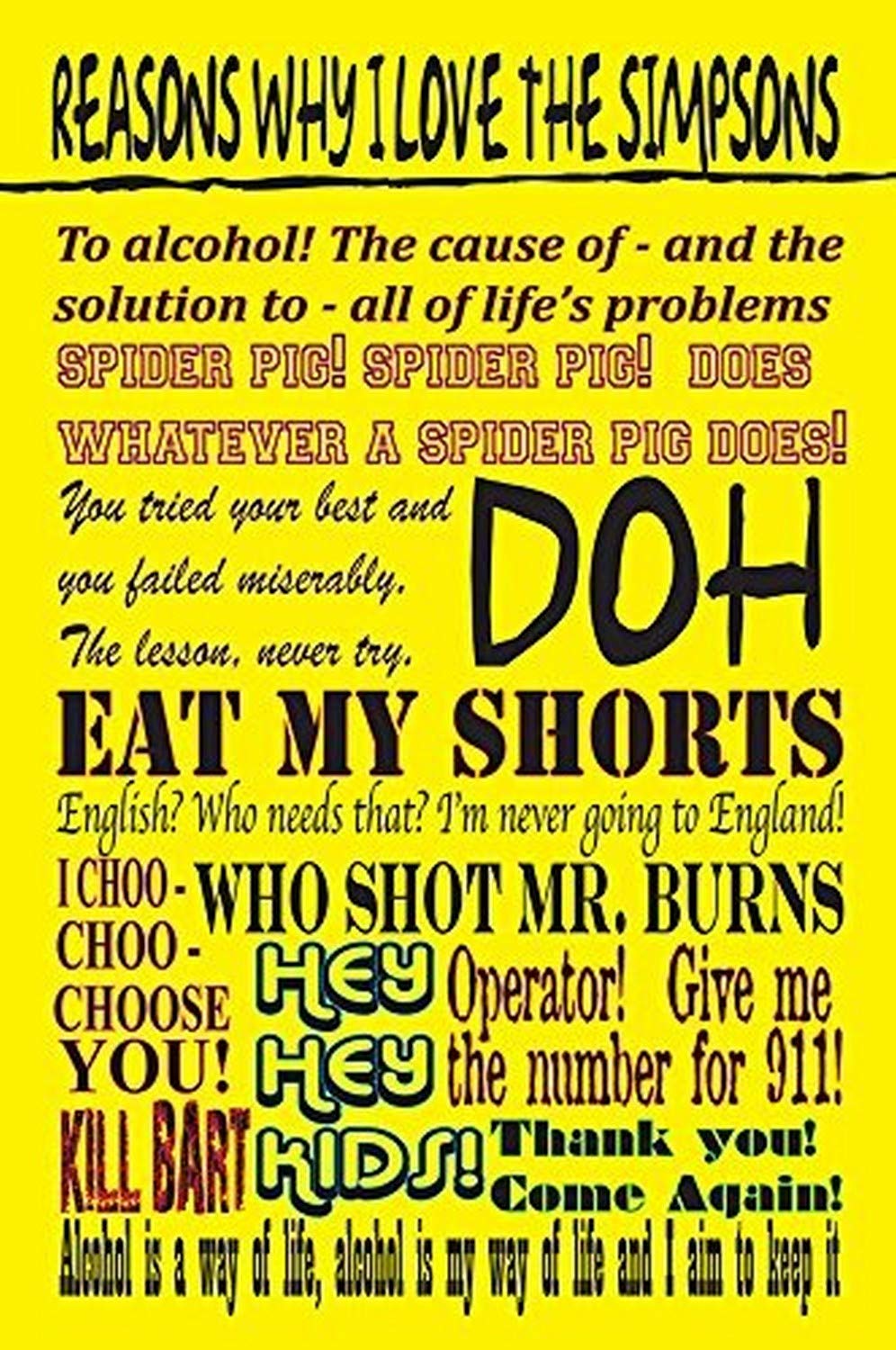 Amazon.com: Buyartforless Reasons Why I Love The Simpsons by Kelissa ...