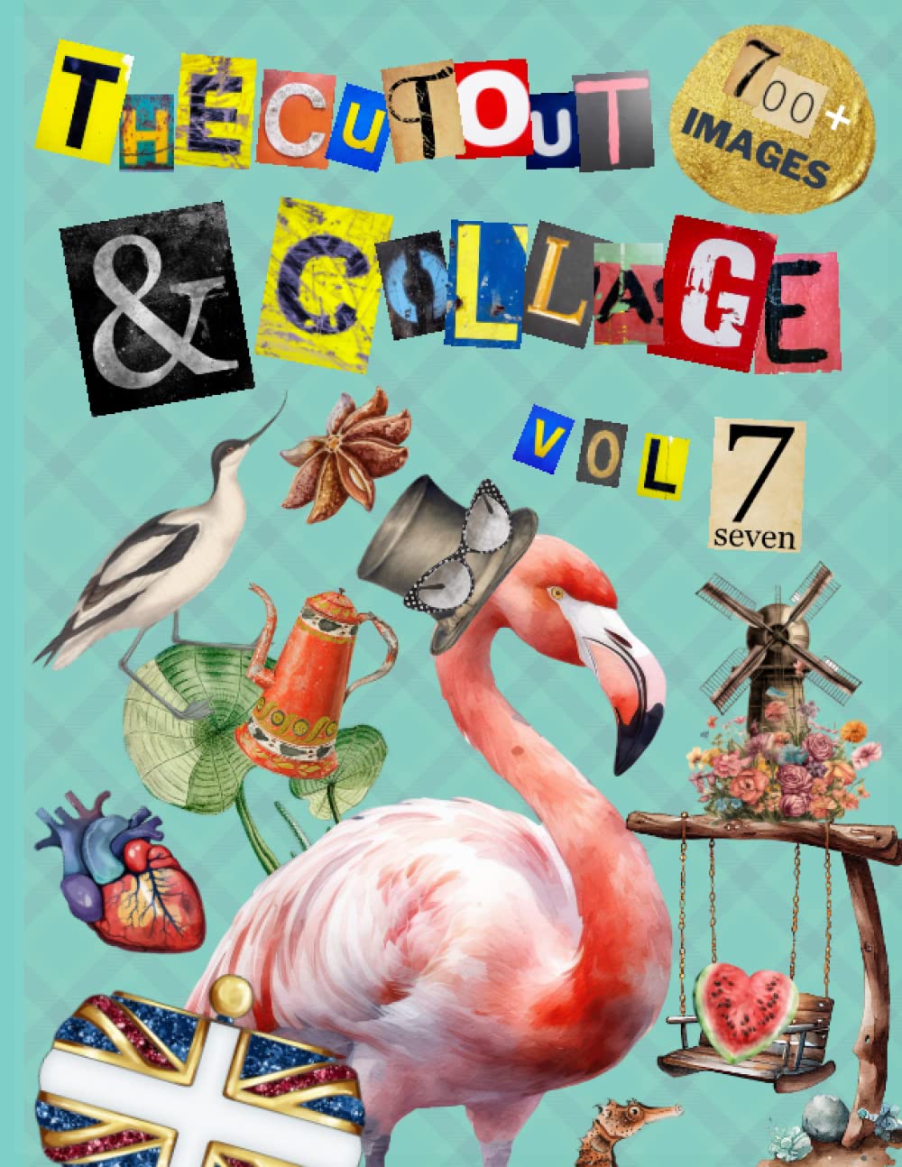 The Cut Out And Collage Activity Book Extraordinary Things Vol.7: Over ...