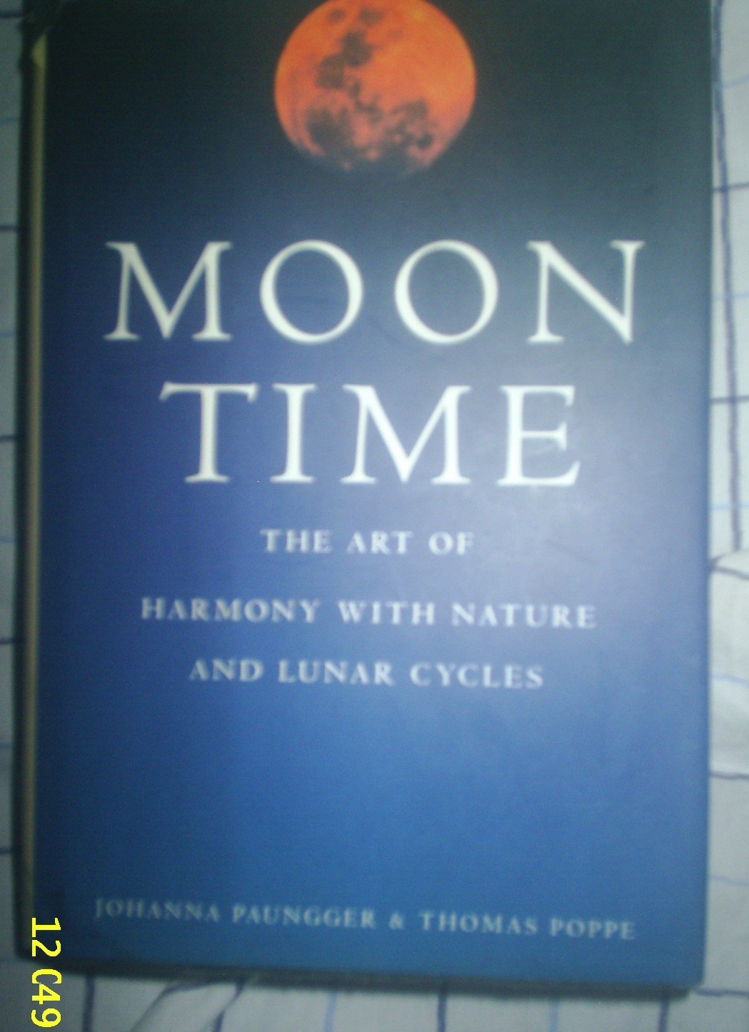 Moon time: The art of harmony with nature & lunar cycles: david ...