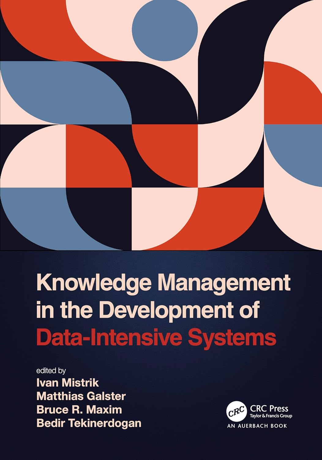 Knowledge Management in the Development of Data-Intensive Systems: Mistrik, Ivan, Galster ...