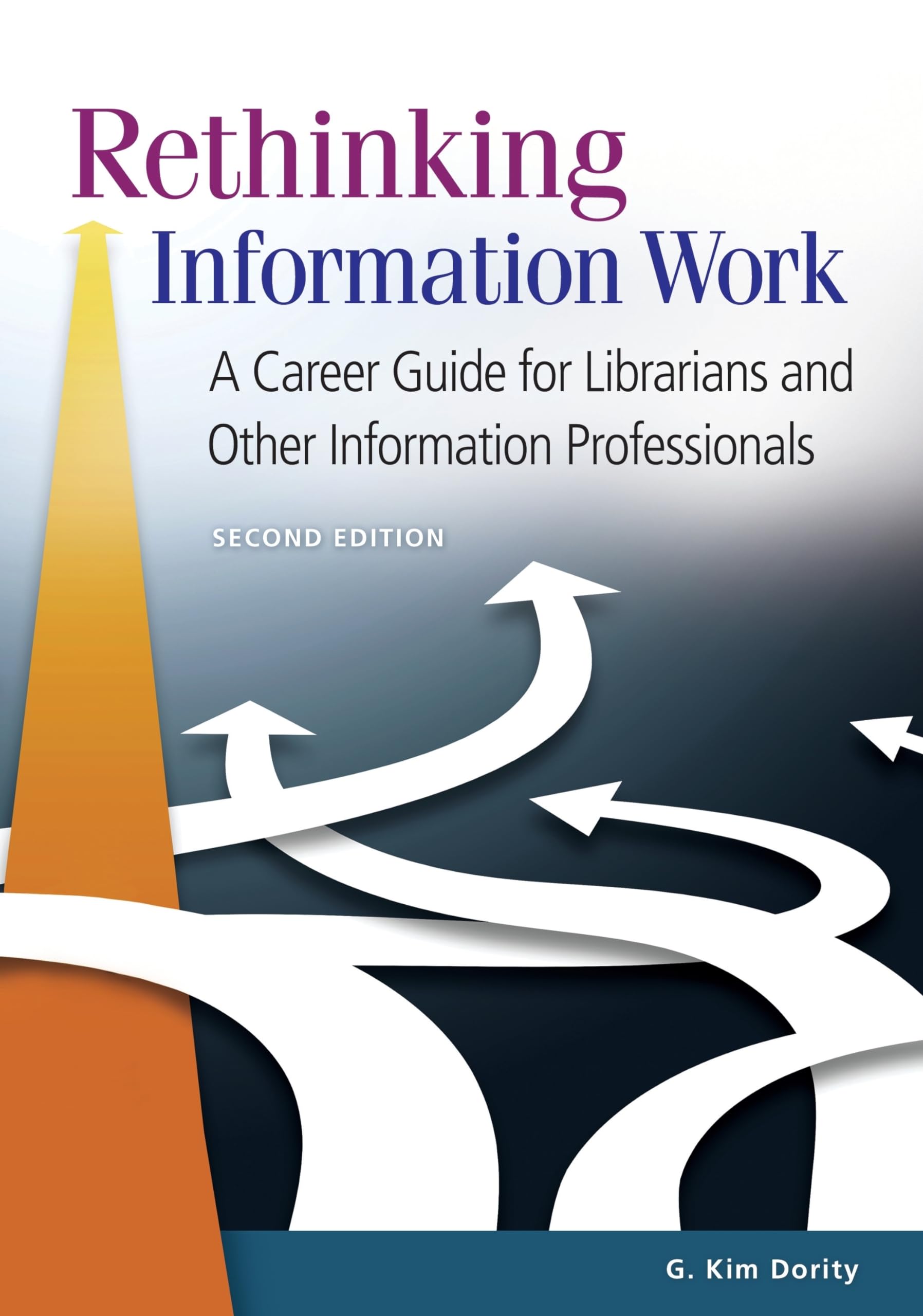Amazon.com: Rethinking Information Work: A Career Guide for Librarians ...