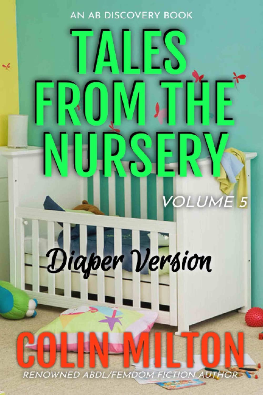 Tales From The Nursery - Diaper Version - Volume 5: Milton, Colin, Wood ...