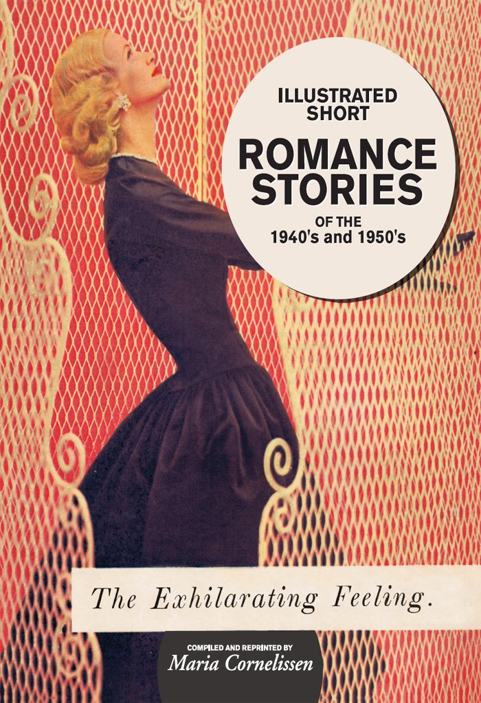 Illustrated Short Romance Stories of the 1940s and 1950s: compiled and ...