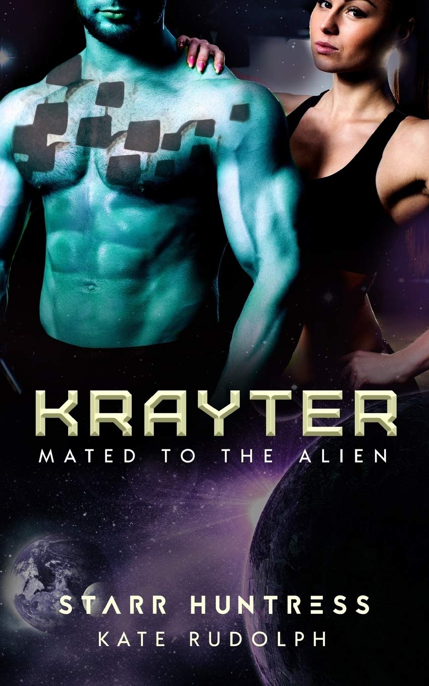 Krayter (Mated to the Alien) (Volume 5): Rudolph, Kate, Huntress, Starr ...